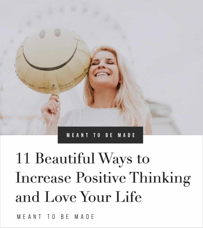 11 Beautiful Ways to Increase Positive Thinking and Love Your Life ...