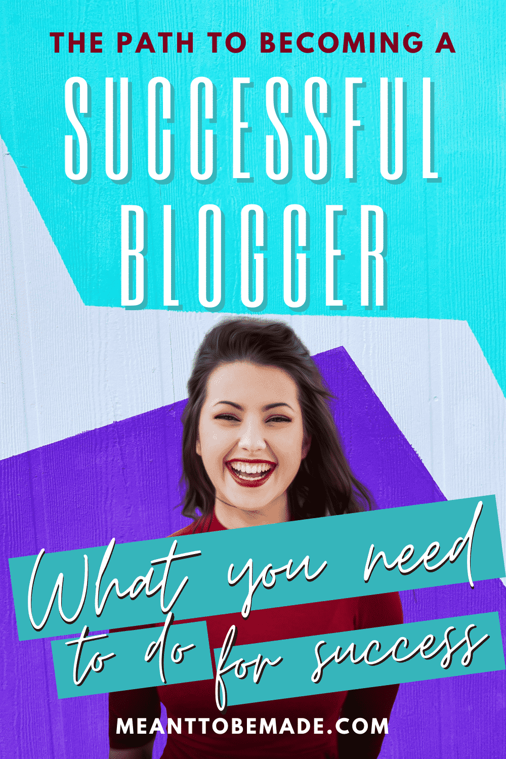 The Path to Becoming a Successful Blogger - What You Need to do for ...